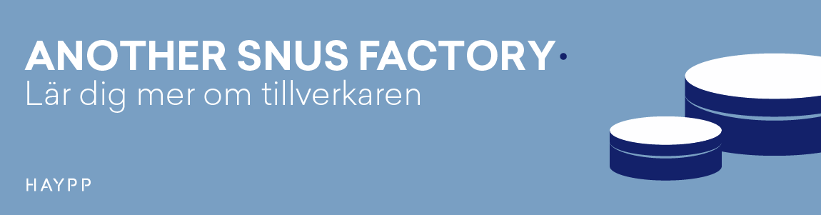 Another Snus Factory - Snustillverkare | Haypp.com/se